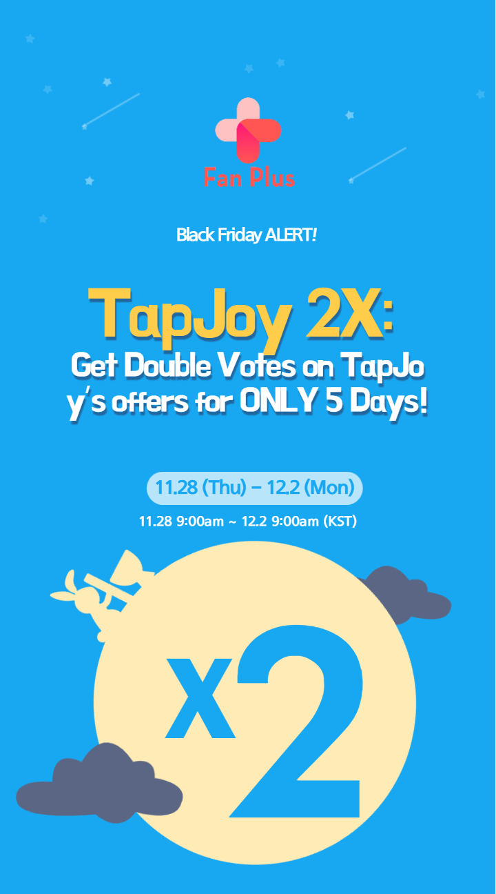 Get Double Votes on TapJoy’s offers for ONLY 5 Days🎟 – FanPlus