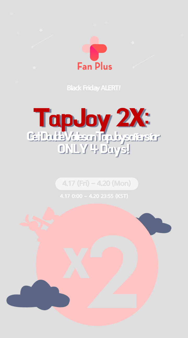 Get Double Votes on TapJoy’s offers for ONLY 4 Days🎟 – FanPlus