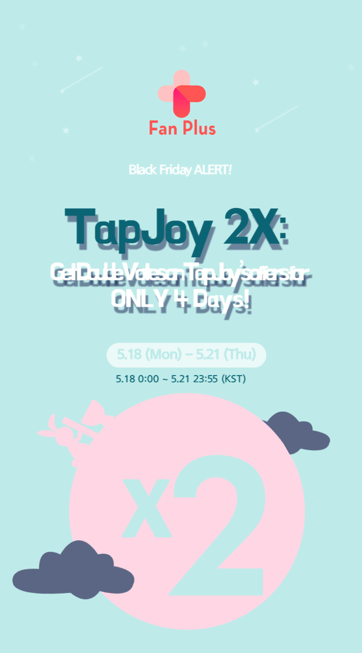 Get Double Votes on TapJoy’s offers for ONLY 4 Days🎟 – FanPlus